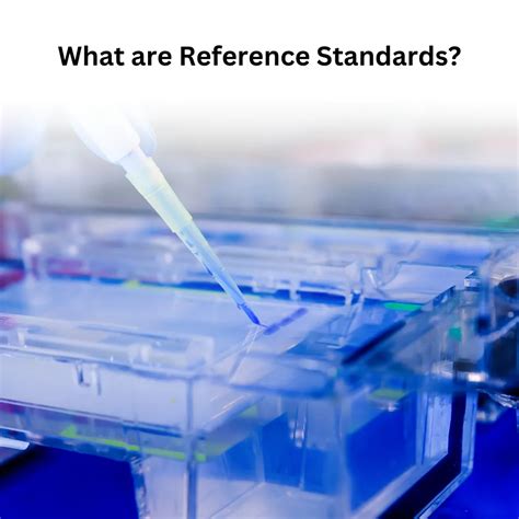 Understanding The Difference Between Working Standards And Reference