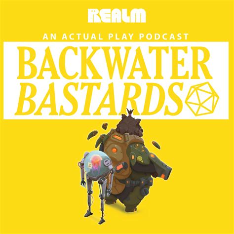 Backwater Bastards By Taylor Garcia Van Biljon I Have A Podcast