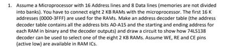 solved 1 assume a microprocessor with 16 address lines and