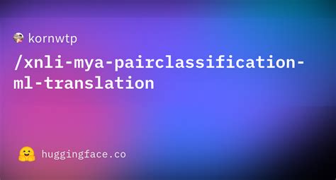 Kornwtpxnli Mya Pairclassification Ml Translation · Datasets At