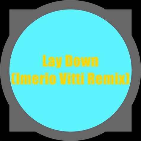 Stream Gabriel Slick Lay Down Imerio Vitti Remix By Crossworlder