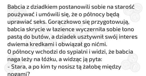Dowcipy Jejapl Babcia Z Dziadkiem Postanowili