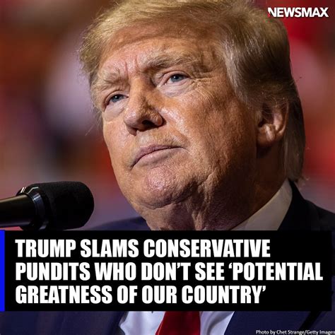 Former President Donald Trump Slammed Three Conservative Leaning