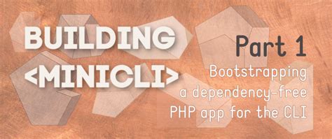 bootstrapping a cli php application in vanilla php dev community