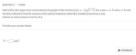 solved define r as the region that is bounded by the graph