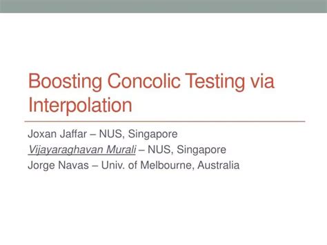 Ppt Boosting Concolic Testing Via Interpolation Powerpoint