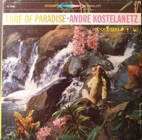 Andre Kostelanetz Lure Of Paradise Exotic Tiki Island Your