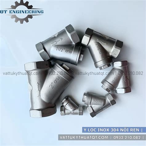 Y Lọc Inox 304316 Nối Ren Qt Engineering