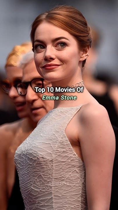 Emma Stone ️‍🔥 ️‍🔥 Top 10 Movies Shortvideo Edit Tophollywood