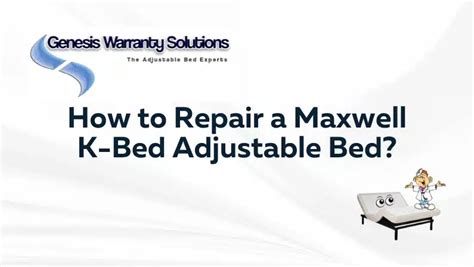 How To Repair A Maxwell K Bed