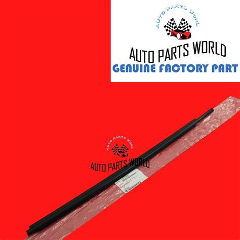 Genuine Oem Toyota Sequoia Tundra Left Front Door Glass Weatherstrip