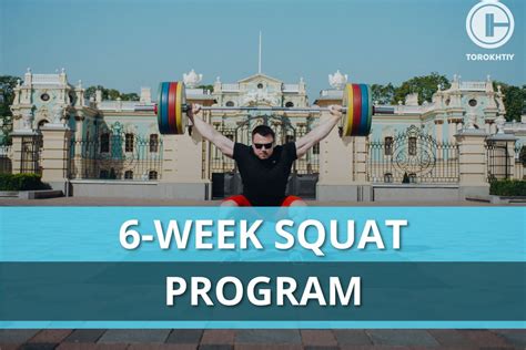6 Week Squat Program Torokhtiy Weightlifting