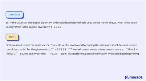Solved A6 If The Gaussian Elimination Algorithm With Scaled Partial