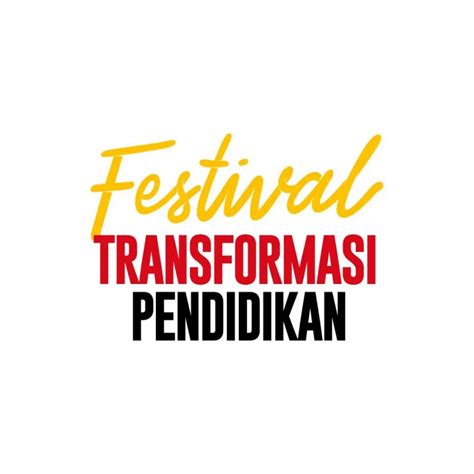 Festival Transformasi Pendidikan