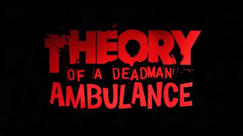 Theory Of A Deadman Ambulance Official Visualizer Youtube Music