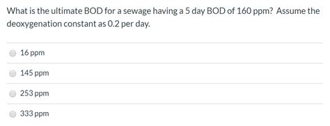Solved What Is The Ultimate Bod For A Sewage Having A 5 Day