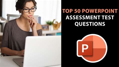 Top 50 Microsoft Powerpoint Assessment Test Questions