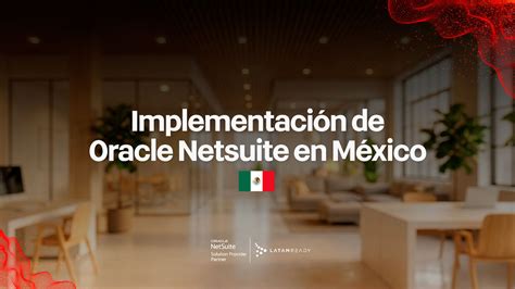 Implementación De Oracle Netsuite En México Latamready