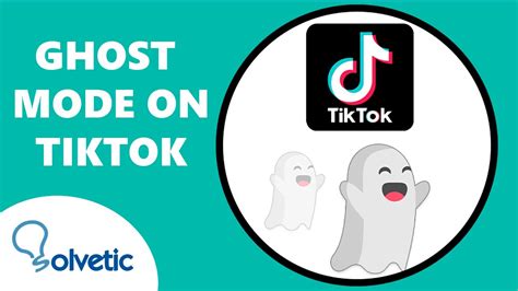 Ghost Mode On Tiktok Youtube
