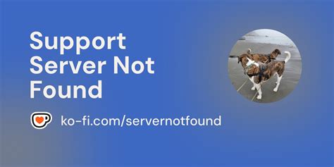 Support Server Not Found
