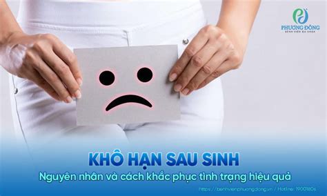 Khô Hạn Sau Sinh Nguyên Nhân Và Cách Khắc Phục Tình Trạng Hiệu Quả