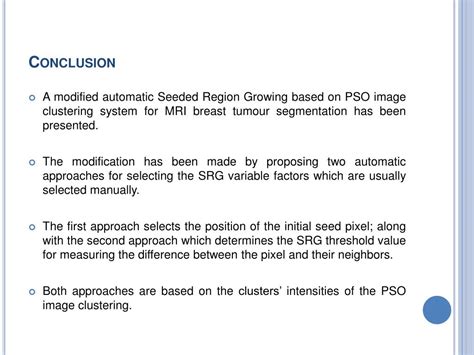 Ppt Breast Mri Tumour Segmentation Using Modified Automatic Seeded Region Growing Based On