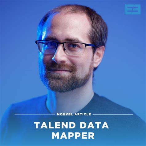 🚀 Nouvel Article Disponible Découvrez Comment Le Talend Data Mapper Halim Daoumer
