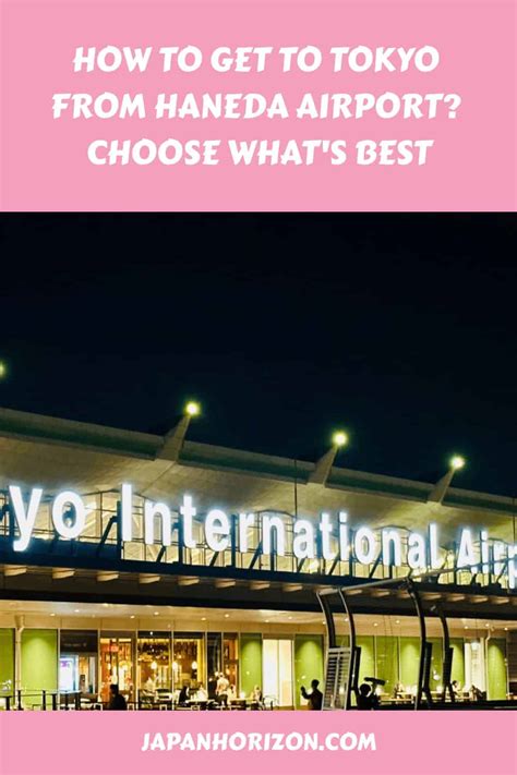 How To Get To Tokyo From Haneda Airport Choose Whats Best