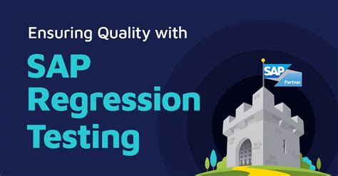 Sap Regression Testing Best Practices Strategy And Tools For Qa