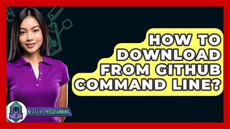 How To Download From Github Command Line Next Lvl Programming Youtube