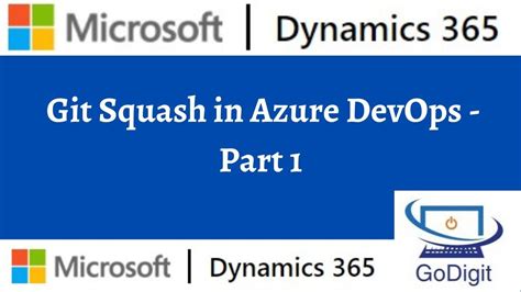 Git Squash In Azure Devops Part 1 Youtube