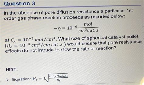 Solved In The Absence Of Pore Diffusion Resistance A
