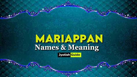 Mariappan Name Meaning Origin Astrology Details Personality