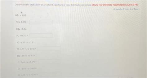 Solved Determine The Probabitity Or Area For The Portions Of