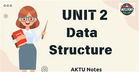 Unit 2 Data Structure Notes Aktu Notes ~ Aktu Point