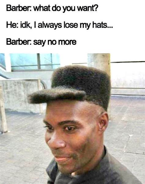 Bad Haircuts Barber What Do You Want He Idki Always Lose My