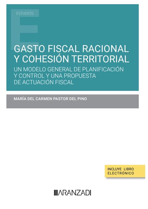 Libro Gasto Fiscal Racional Y Cohesión Territorial 9788413097930