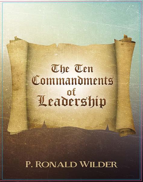P Ronald Wider The 10 Commandments Of Leadership