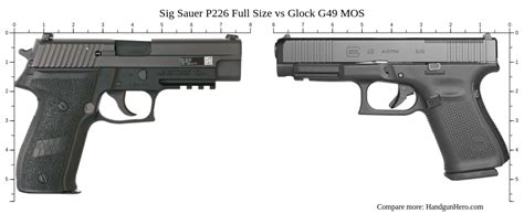 Sig Sauer P226 Full Size Vs Glock G49 Mos Size Comparison Handgun Hero