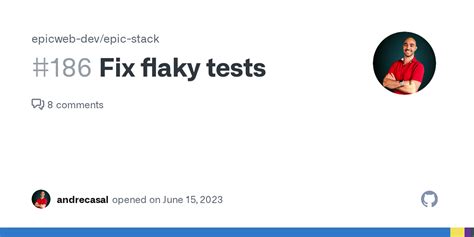 Fix Flaky Tests · Issue 186 · Epicweb Devepic Stack · Github