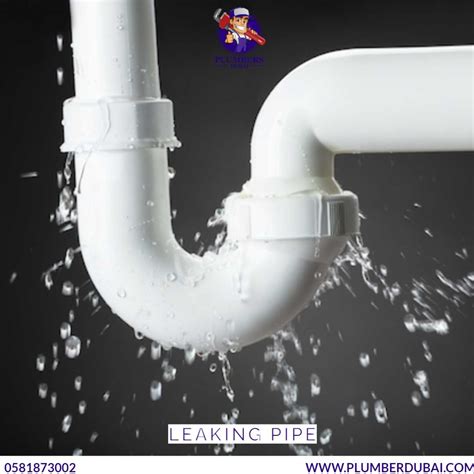 Leaking Pipe 0581873002 Plumber Dubai 247 Service