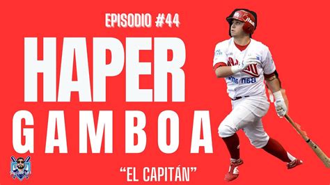 Juan Carlos El Haper Gamboa Episodio 44 Youtube