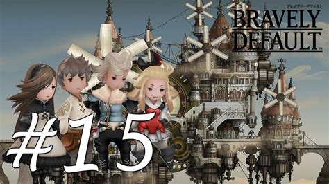 Bravely Default Gameplay Walkthrough Part 15 Temple Of Wind English