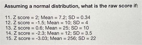Solved Assuming A Normal Distribution What Is The Raw Score