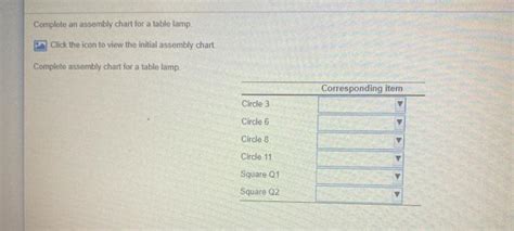 Complete An Assembly Chart For A Table Lamp Click The