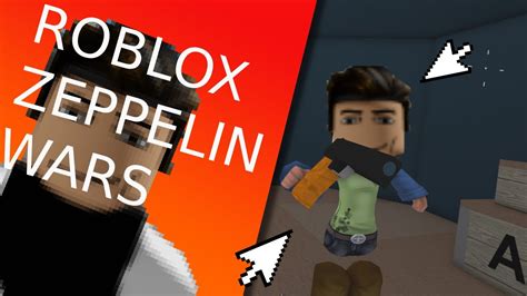 Roblox Zeppelin Wars Youtube