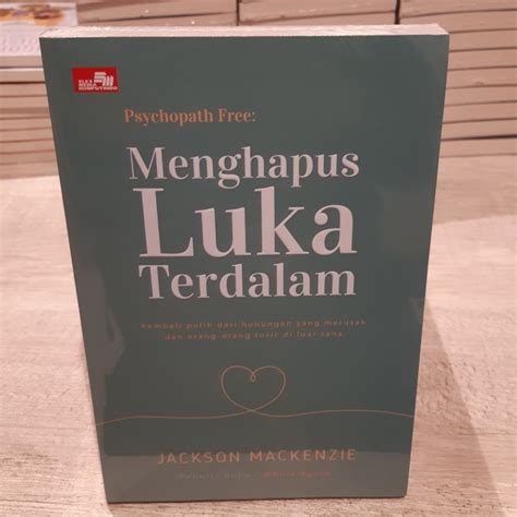Jual Buku Psychopath Free Menghapus Luka Terdalam Jackson Mackenzie Shopee Indonesia