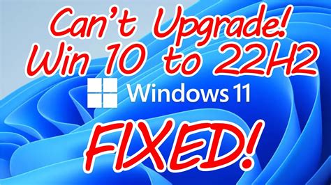 Possible Fix For Something Went Wrong Cant Upgrade From Windows 10 21h2 To Windows 11 22h2