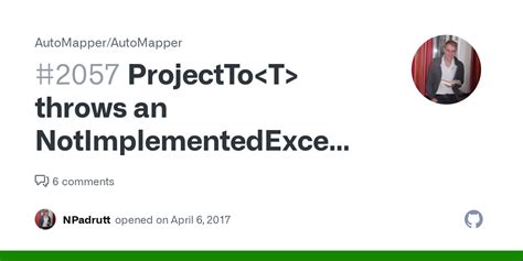 Projectto Throws An Notimplementedexception On Xamarin Ios · Issue 2057 · Automapperautomapper