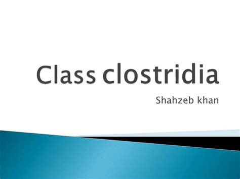 Class Clostridia Pptx